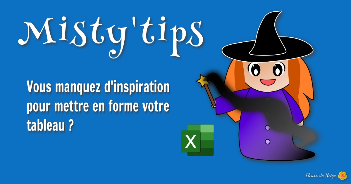 Excel : Mise en forme automatique d'un tableau - Misty'tips Excel : Mise en forme automatique d'un tableau - Misty'tips